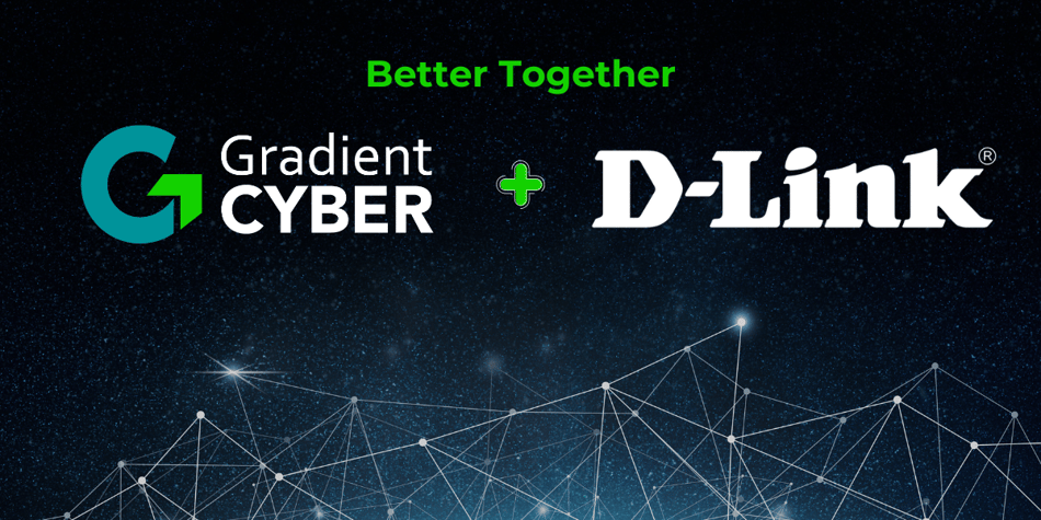 Gradient Cyber and D-Link Partner to Deliver Advanced Networking and ...
