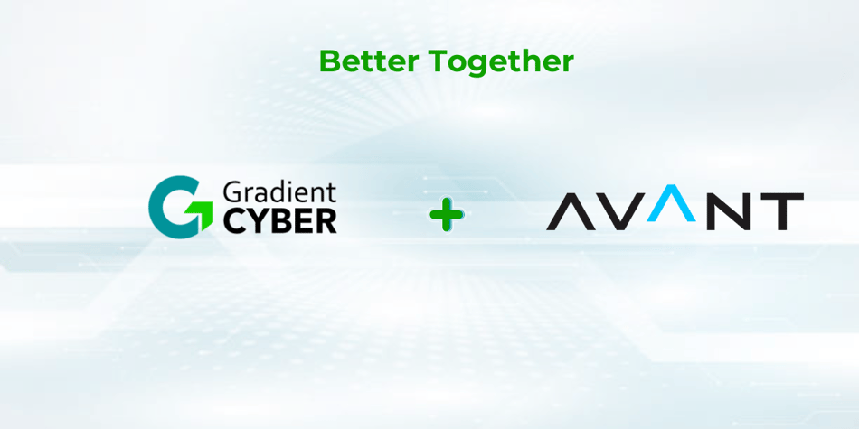 Gradient Cyber and AVANT Partner to Drive Cybersecurity Solutions for ...